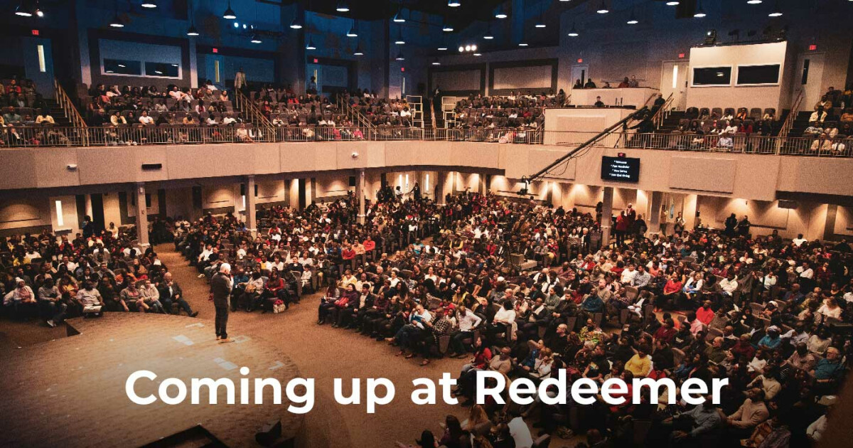 Coming up at Redeemer | Church of the Redeemer
